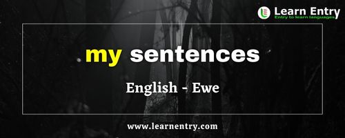 My sentences in Ewe and English - Learn Entry