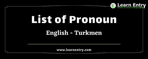List of Pronouns in Turkmen and English - Learn Entry