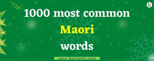 1000 most common Maori words - Learn Entry