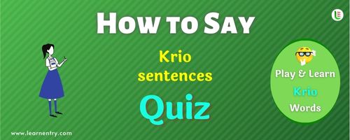 How to Say - Krio Quiz - Learn Entry