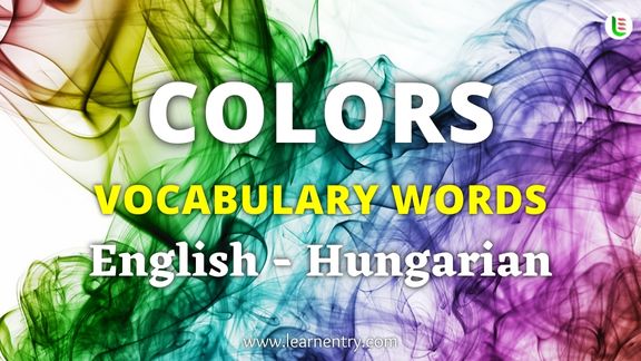Colors names in Hungarian and English - Common Hungarian Vocabulary